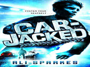 Car-Jacked by Ali Sparkes | Madge Eekal Reviews